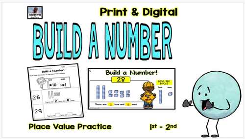 Place Value With Base Ten Blocks - Build a Number - First and Second ...