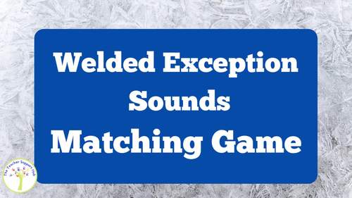 Welded or Glued Exception Sounds Matching Games for Winter | TPT