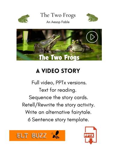 The Two Frogs. Aesop Fable. Reading. PPTx. Video. Writing. ELA. ESL. SEL.