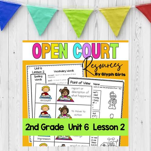 Open Court Reading 2nd Grade Unit 6, Lesson 2 Resources by Glyph Girls