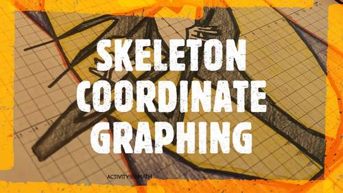 Halloween Math Skeleton Coordinate Graphing Picture | TPT