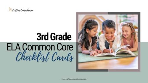 ELA Common Core Checklist Cards for 3rd Grade by Crafting Comprehension