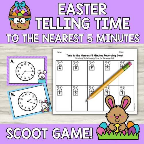 Easter Telling Time to the Nearest 5 Minutes Scoot Math Game Activity