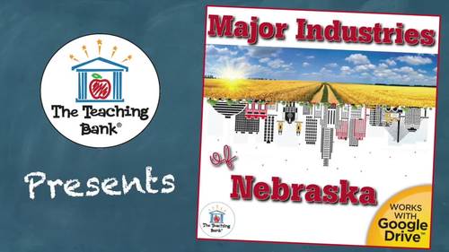Major Industries of Nebraska State Study Unit by The Teaching Bank