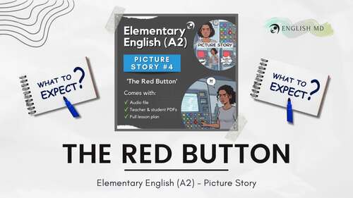 Picture Story #4: 'The Red Button' | Elementary ESL/ELL for All Ages (A2)