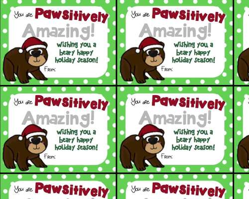 Cute Bear Christmas/ Winter Holiday Gift Tag- You are Pawsitively Amazing!