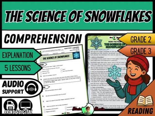 The Science of Snowflakes | Reading Comprehension | Grade 2/3 | TPT