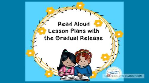 Read Aloud Lessons with the Gradual Release BUNDLE by LisaTeachR's ...