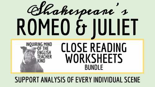 Romeo and Juliet Close Reading Analysis Worksheets and Answer Keys Bundle
