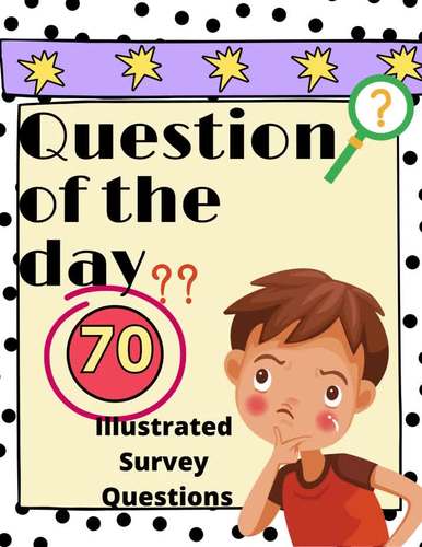 Survey and QUESTION OF THE DAY FOR STUDENTS ILLUSTRATED | TPT