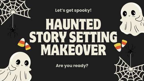 Halloween ELA Activity | Haunted Story Setting Makeover | Mood and Setting