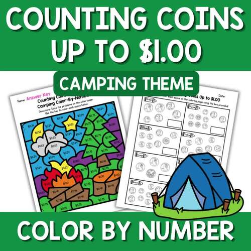 Camping Theme Counting Coins Color by Number Activity (Money Up to $1. ...