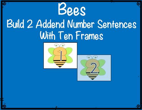 Bees Themed 2 Addend Addition & Subtraction With Ten Frames | TPT
