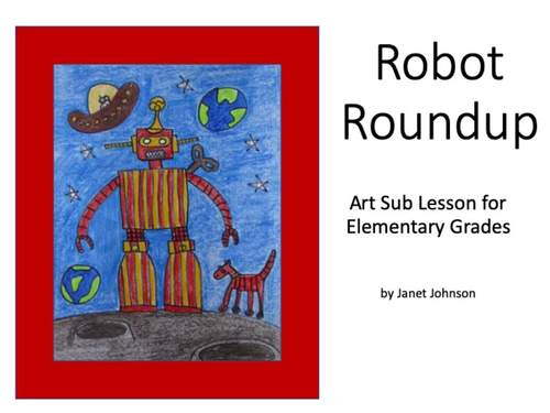 Elementary Art Sub Plans: Robot Directed Drawing - Art Sub Lesson