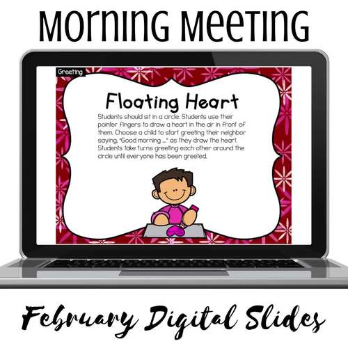 Morning Meeting February *Greetings, Sharing, Activities & Message*
