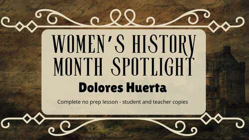 Women’s History | Dolores Huerta | Reading Lesson & Activities | 5-8 ...