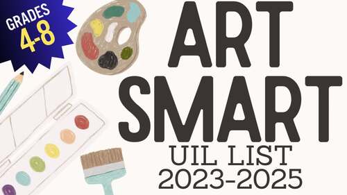 Art Smart UIL VIDEO 2023- 2025 list- ALL paintings, titles and ...