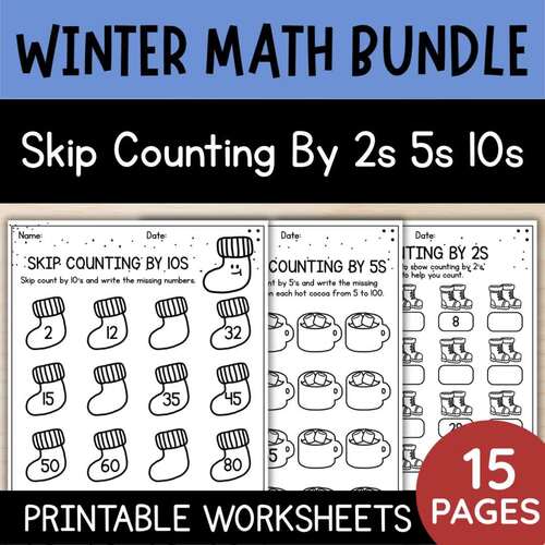 1st & 2nd Grade Winter Math Bundle: Skip Counting By 2s 5s 10s Worksheets