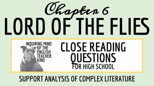 Lord of the Flies Chapter 6 Close Reading Analysis Worksheet - Printable