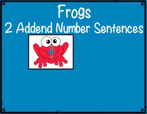 Frogs Themed Build 2 Addend 0-20 Addition & Subtraction Number Sentence
