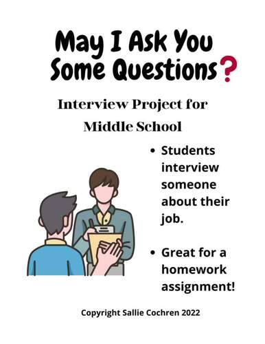 May I Ask You Some Questions? Journalism Interview Project for Middle ...