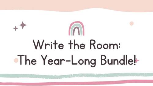 Write the Room | Year-Long BUNDLE by The Cohesive Classroom | TPT