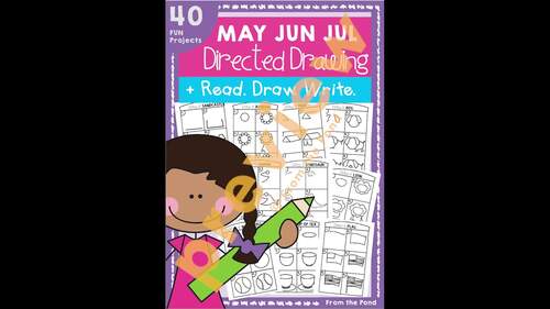 Directed Drawing and Writing Packet - May, June and July by From the Pond