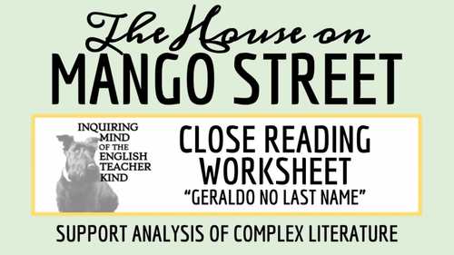 The House on Mango Street Close Reading of Geraldo No Last Name (Printable)
