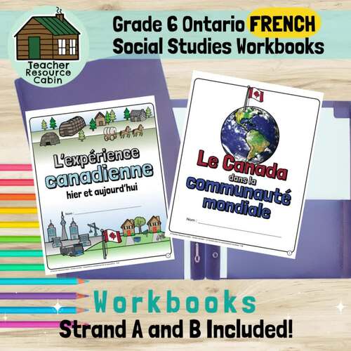 Grade 6 Ontario FRENCH Social Studies Bundle by Teacher Resource Cabin