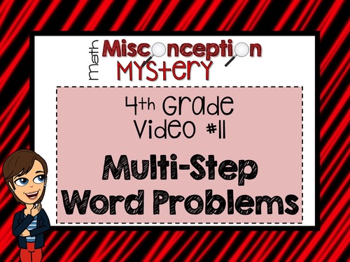 Math Misconception Mystery - 4th Grade - Video 11 - Multi-Step Word ...