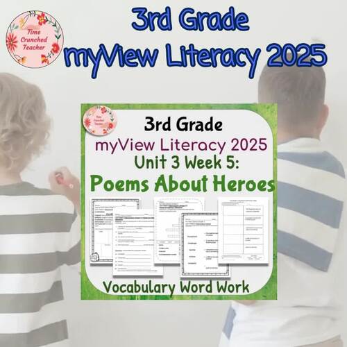 3rd Grade My View Literacy 2025 | 3.5 Poems About Heroes VOCABULARY ...