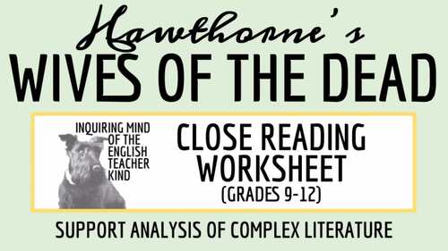 "The Wives of the Dead" by Nathaniel Hawthorne Close Reading Worksheet