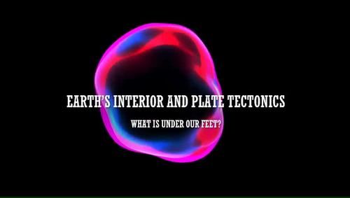 Earth's Interior & Plate Tectonics [Powerpoint, Video, Slides Lesson]