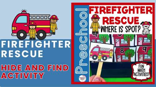 Preschool Math Activities - FIREFIGHTER RESCUE (WHERE IS SPOT?) | TPT