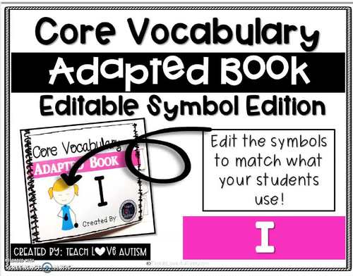 Core Vocabulary Editable Symbol Adapted Book: I by Teach Love Autism
