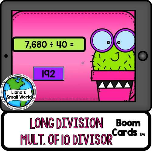 Long Division Multiples of 10 as Divisors No Remainders BOOM Deck tm
