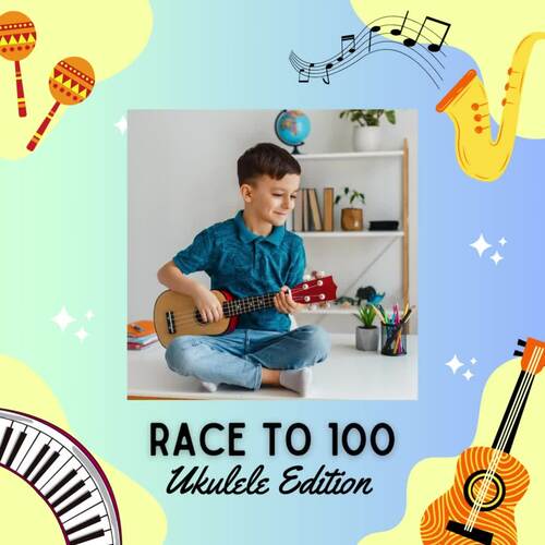 Race to 100 Review Game for Ukulele by Music Comes Alive | TPT