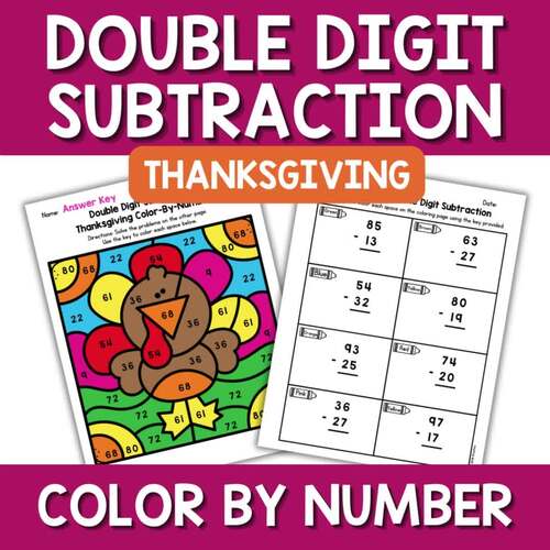 Thanksgiving Double Digit Subtraction Color by Number Worksheet Math ...