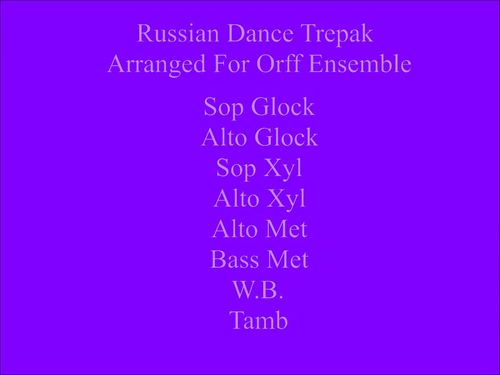 Russian Dance Trepak (Full Version) - For Orff Ensemble by Yvonne ...