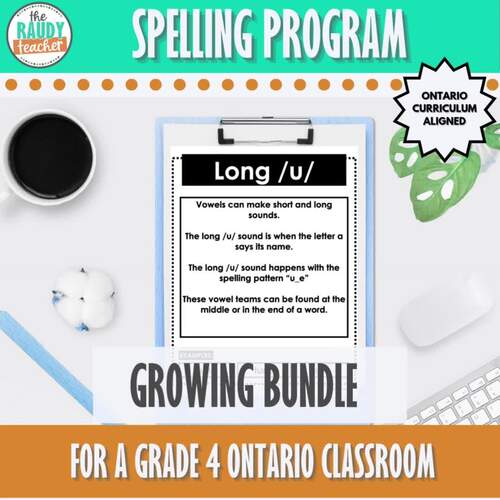Grade 4 Spelling Program | Growing Bundle | Full Year by The Raudy Teacher