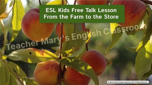 From Farm to Store - Kids' ESL Speaking Activity - English Conversation ...