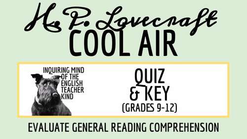 "Cool Air" by H.P. Lovecraft Quiz | Gothic Story with Comprehension ...