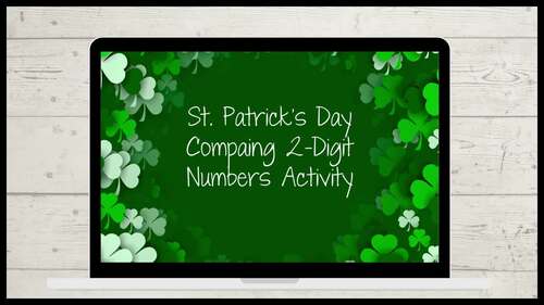 St. Patrick's Day Math - Comparing 2-Digit Numbers Digital Activity