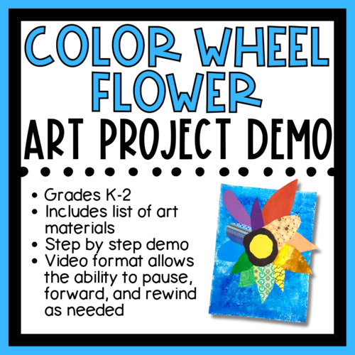 Art Project Teacher Demo - Color Wheel Flower (Grades K-2) by Fonts by Leah