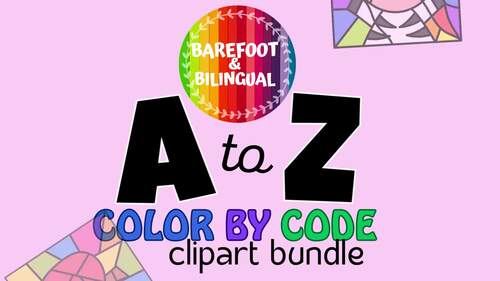 Alphabet Color By Code Clipart - A to Z MEGA Bundle - Beginning Sounds ...