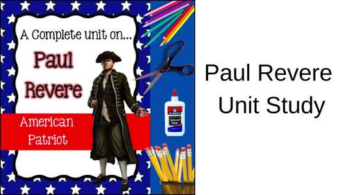 A Paul Revere Unit Study | Project-Based, Cross-Curricular U.S. History