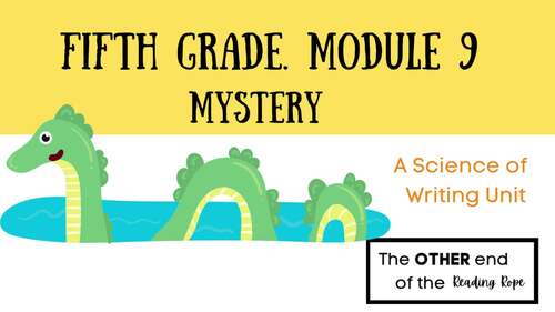Into Reading 5th grade Module 9- Science of Writing supplement | TPT