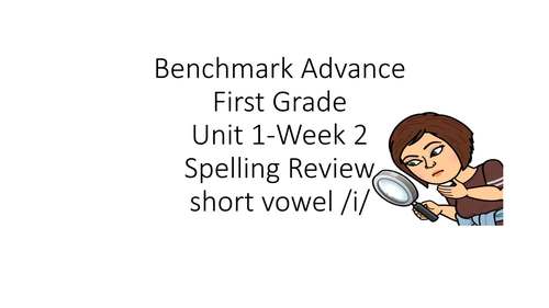 Benchmark Advance First Grade Spelling Review Unit 1 Week 2 | TPT