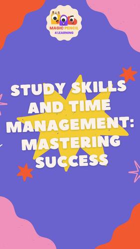 Study Skills and Time Management:The Ultimate Guide for Academic Success.