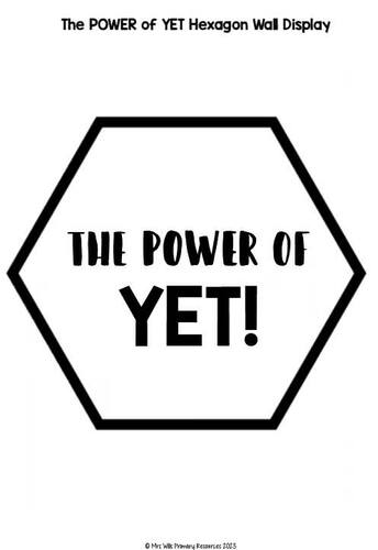 The POWER of YET! | Hexagons | Black & White | Classroom Décor | Wall ...